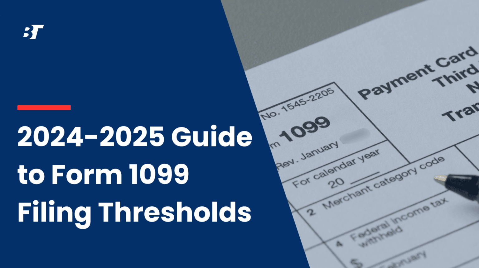 2024-2025 Guide to Form 1099 Filing Thresholds